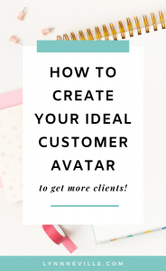 How to Create Your Ideal Customer Avatar to Attract The Right Clients